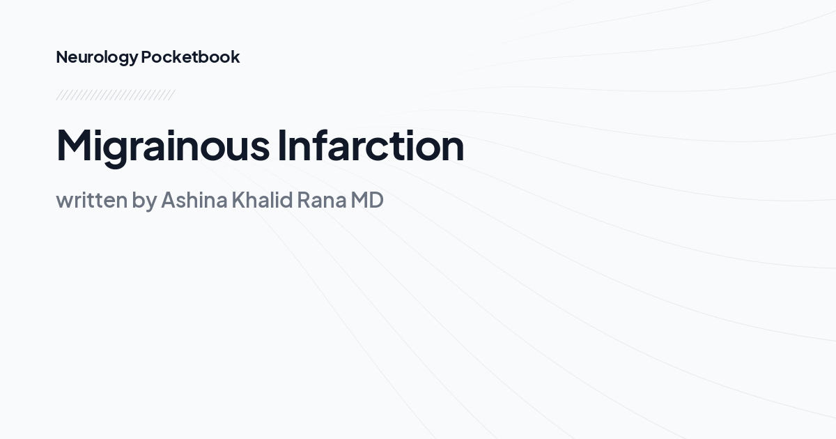 Migrainous Infarction