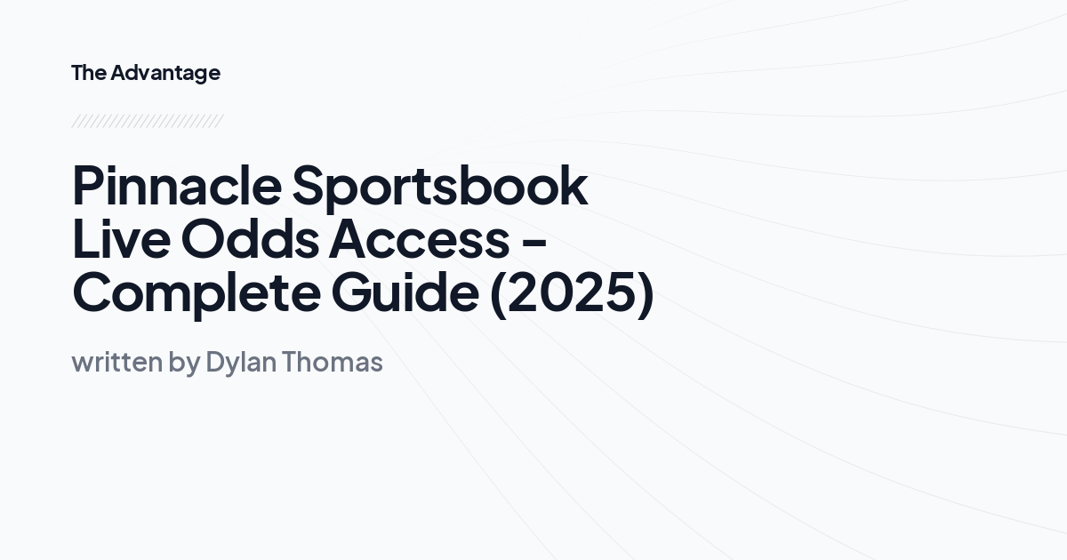 Pinnacle Sportsbook Live Odds Access - Complete Guide (2025)