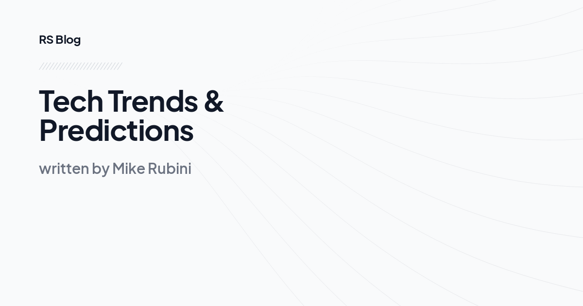 Tech Trends & Predictions