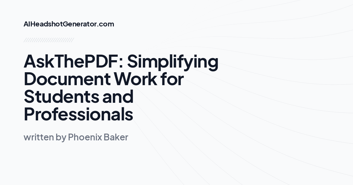 AskThePDF: Simplifying Document Work for Students and Professionals