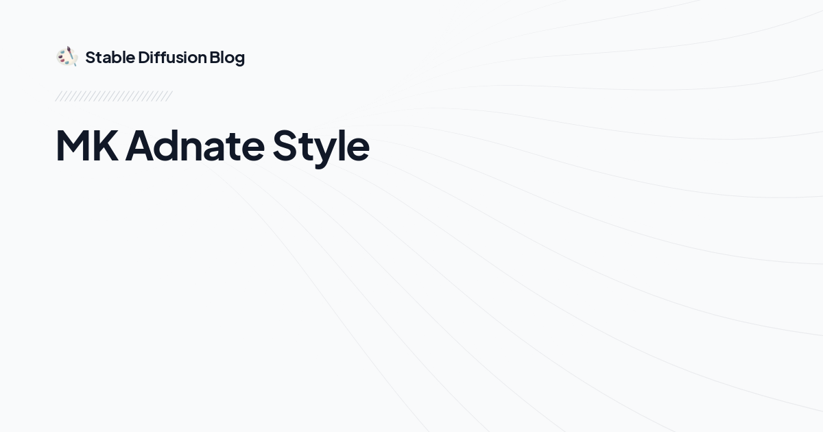 MK Adnate Style