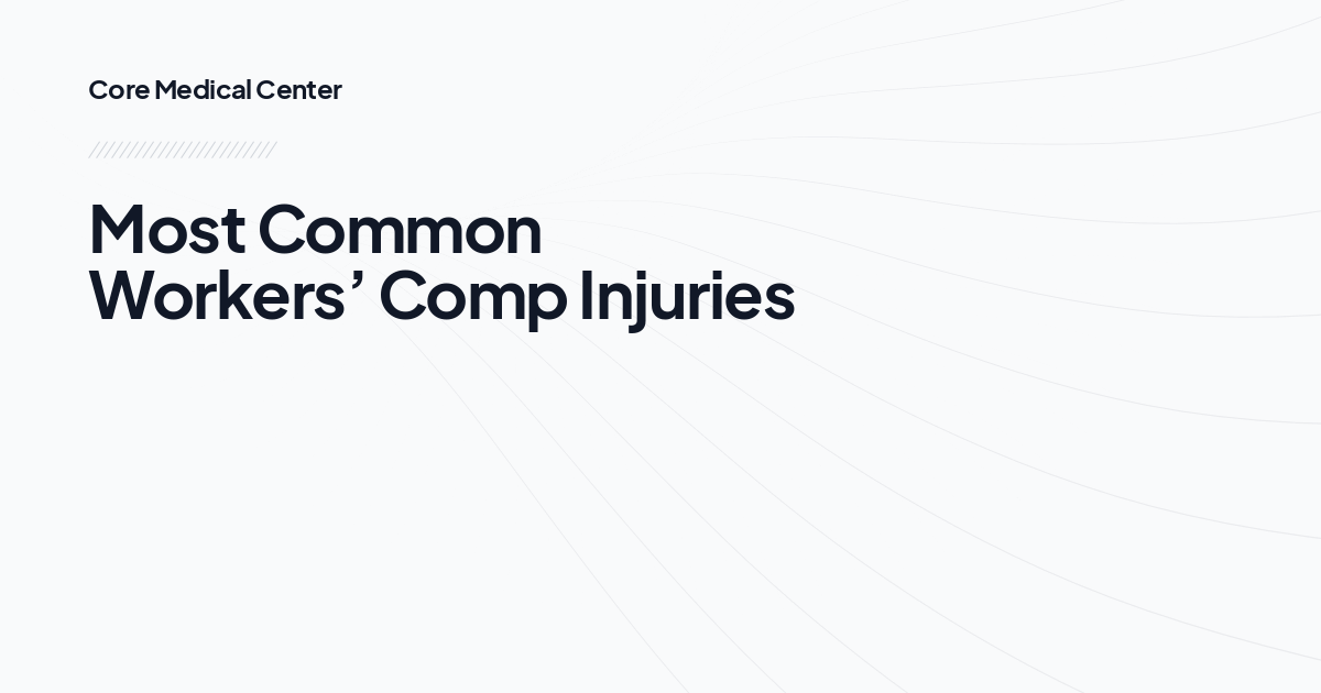 Most Common Workers’ Comp Injuries
