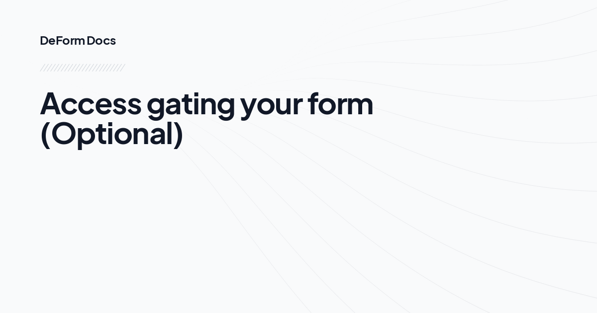 Access gating your form (Optional)