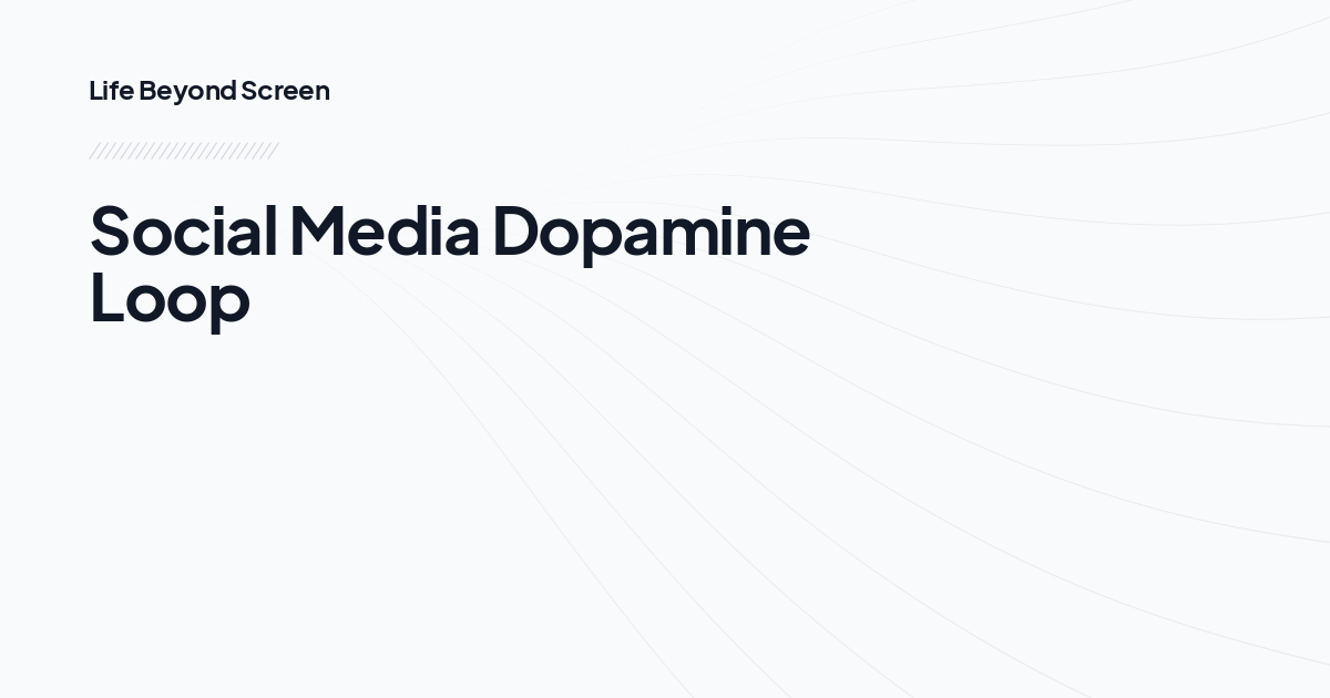 Social Media Dopamine Loop