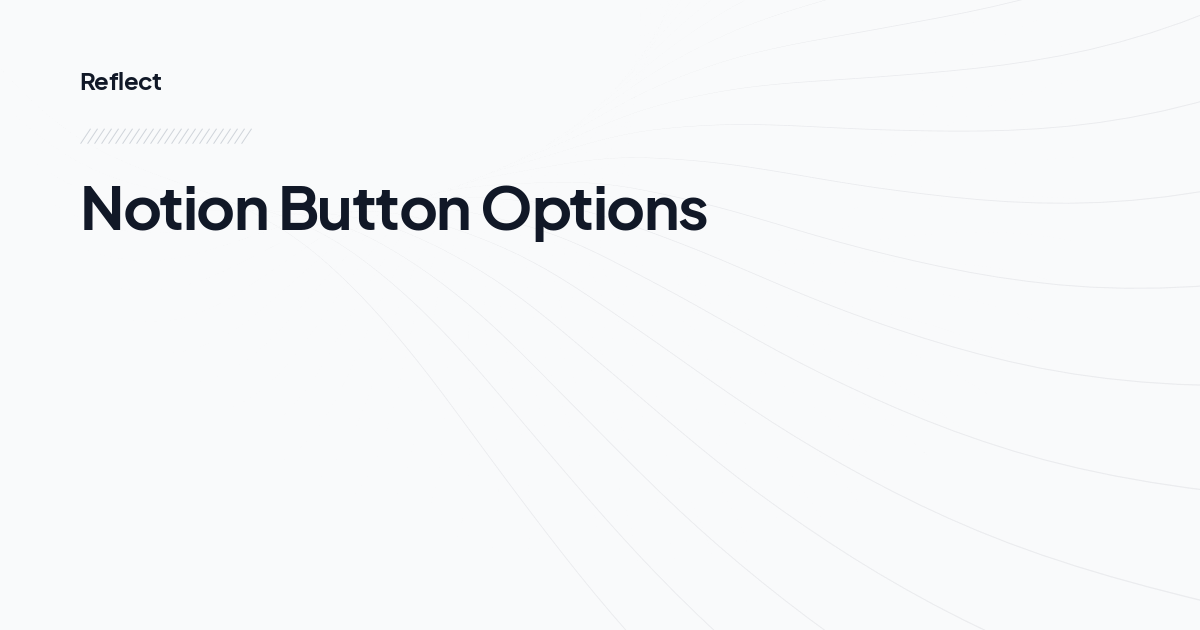 Notion Button Options