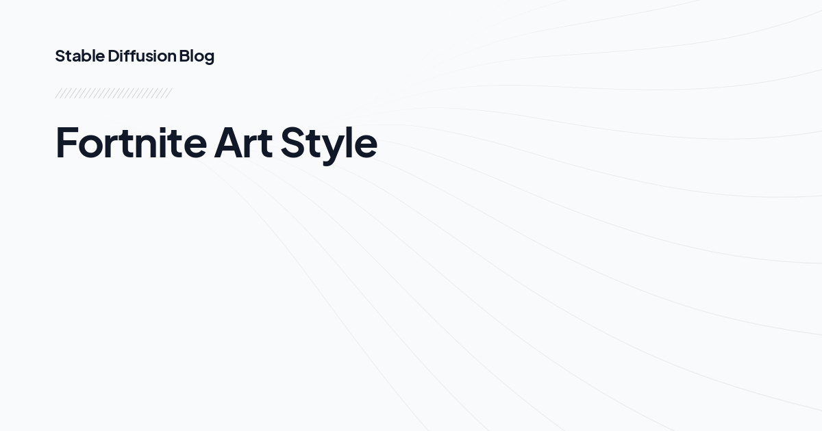Fortnite Art Style