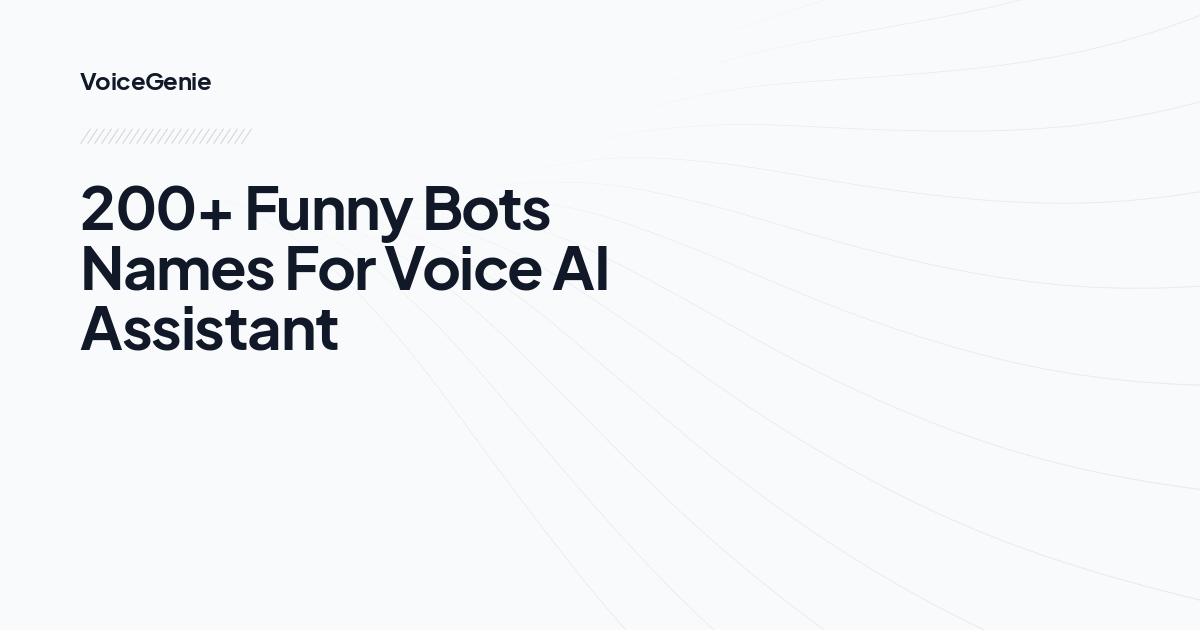 200+ Funny Bot Names For Voice AI Assistant