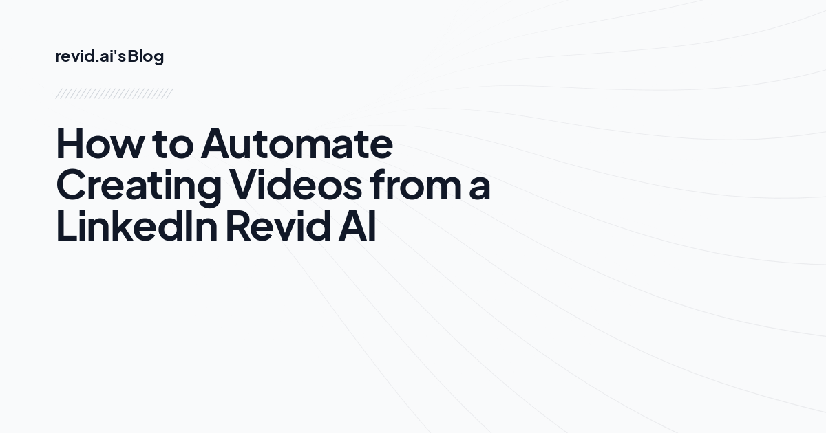 Automate LinkedIn Post to Video Creation with Revid AI
