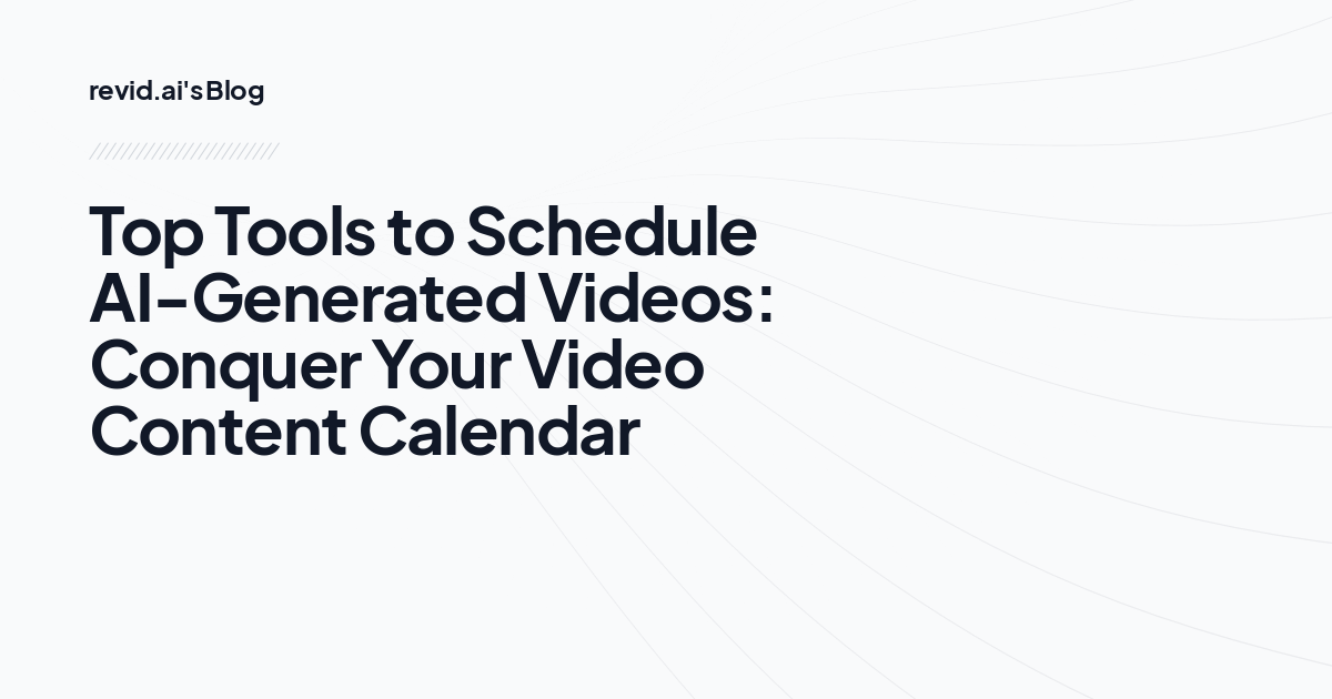 Top AI Video Scheduling Tools: Conquer Your Social Media Content Calendar